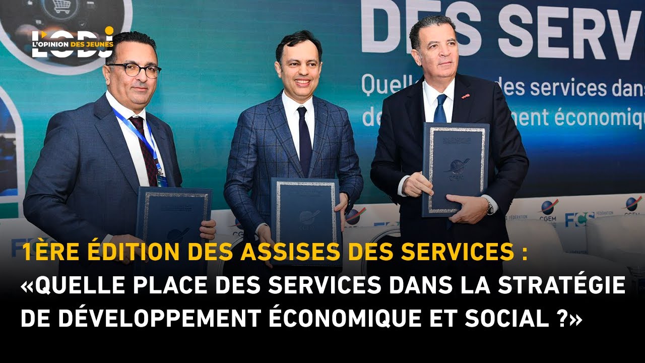 Assises des services : la CGEM annonce la création de Maroc Service