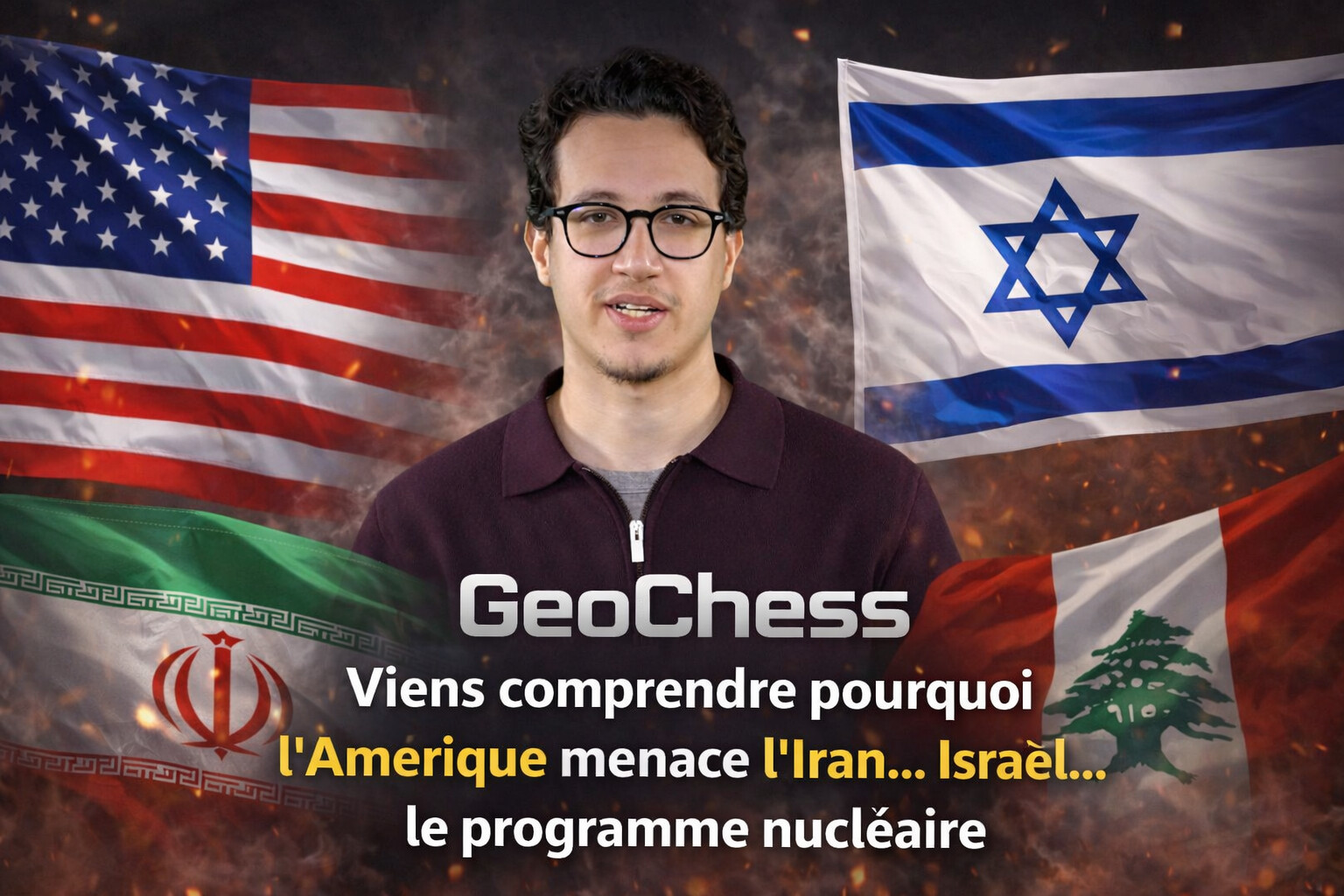 GeoChess : Viens comprendre pourquoi l’Amérique menace l’Iran… Israël ...